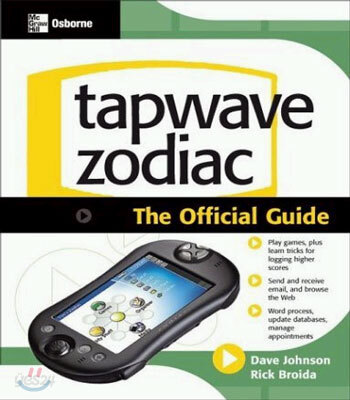 Tapwave Zodiac : The Official Guide (One-Off) - 예스24
