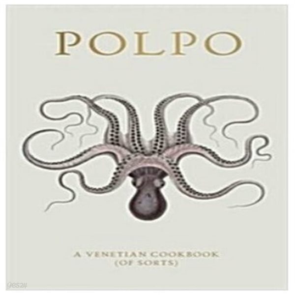 [중고샵] Polpo : A Venetian Cookbook (of Sorts) (Hardcover) / Russell ...