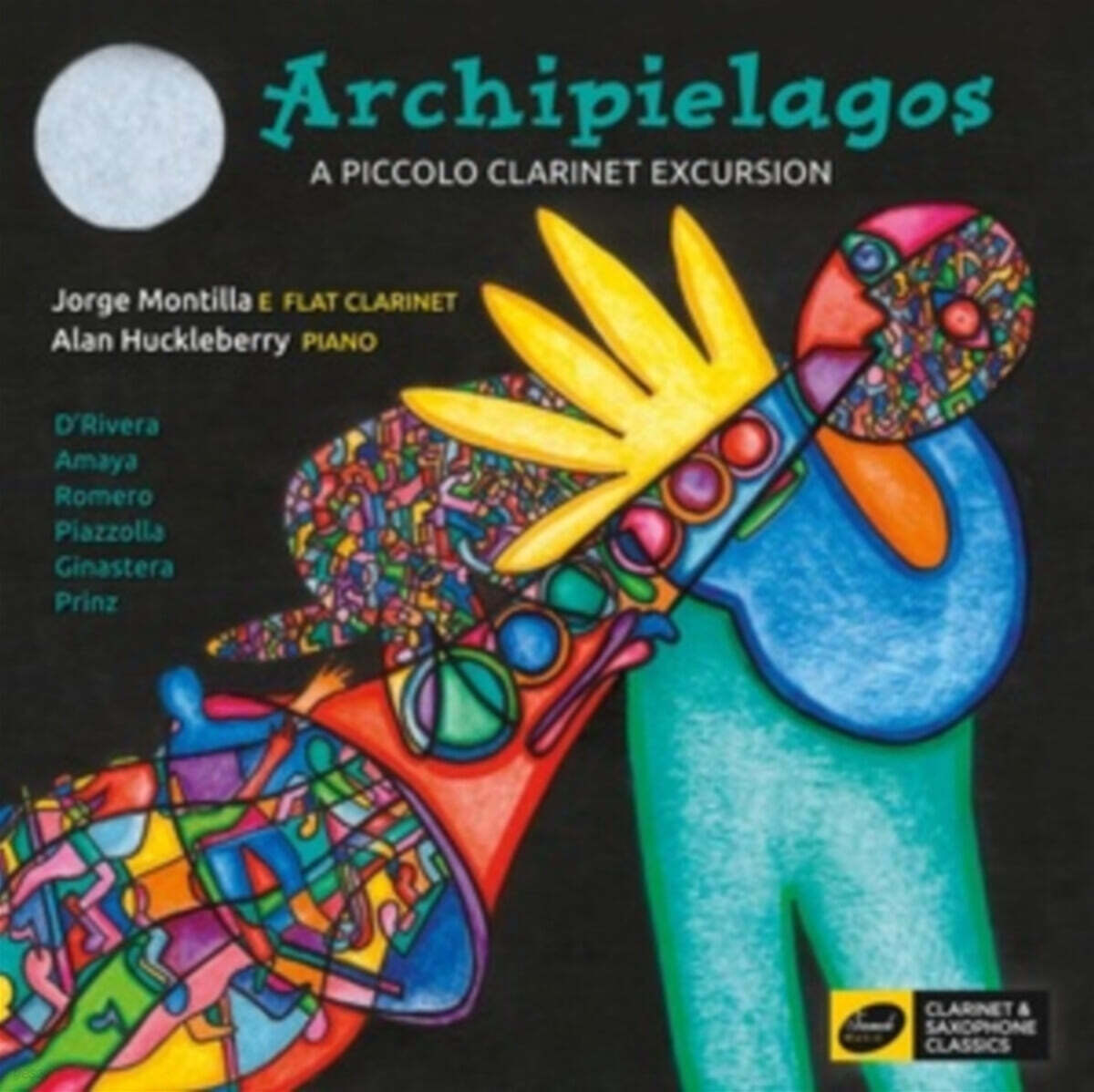 Jorge Montilla / Alan Huckleberry 아르키피엘라고스: 피콜로와 클라리넷으로 떠나는 여행 ...