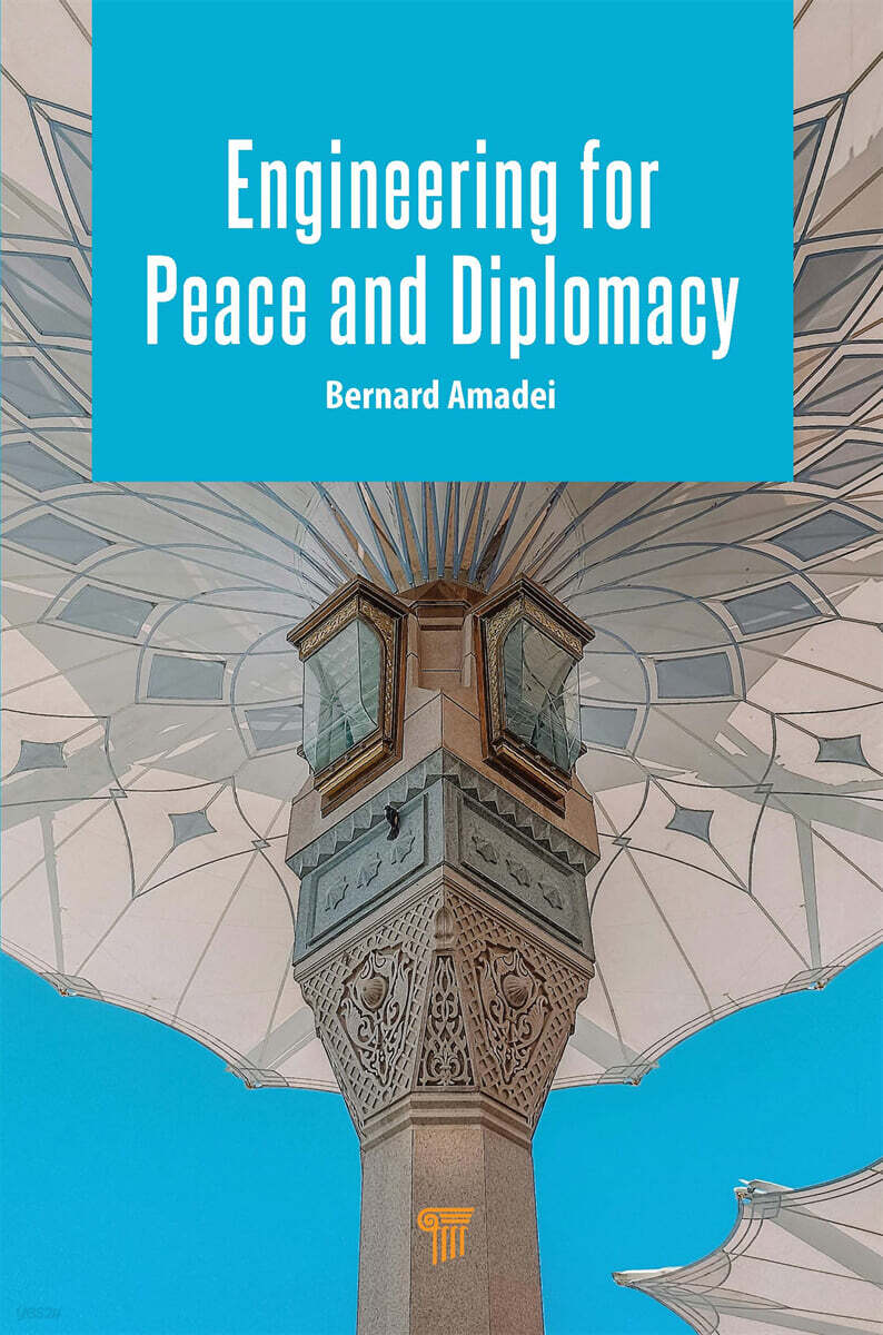 Engineering for Peace and Diplomacy | Bernard Amadei | Jenny Stanford ...