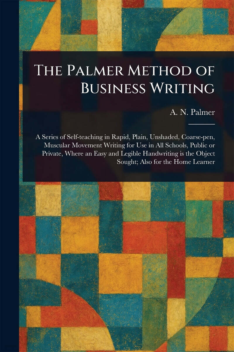 The Palmer Method of Business Writing | A. N. (Austin Norman) Palmer ...