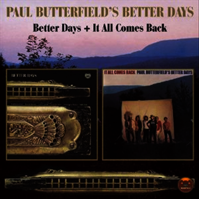 Paul Butterfield's Better Days - Better Days/It All Comes Back (Ltd. Ed ...