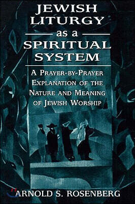 Jewish Liturgy as a Spiritual - 예스24