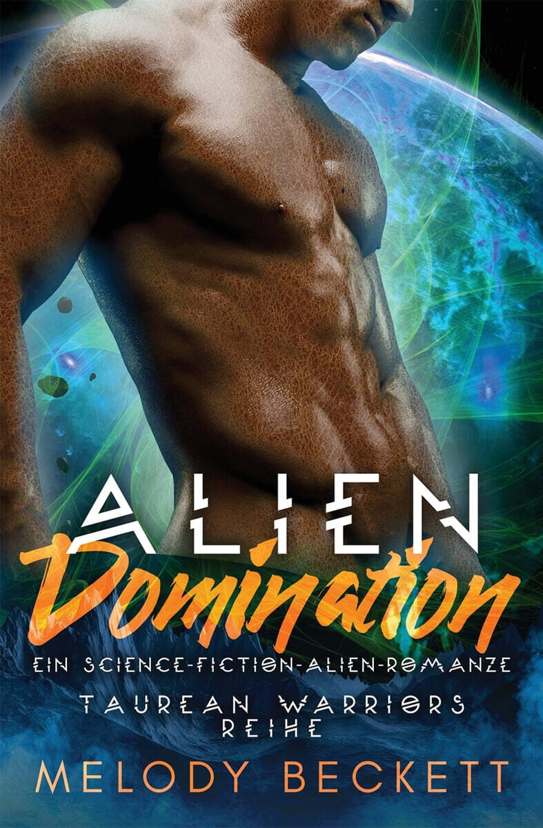 Alien Domination Ein Science-Fiction-Alien-Romanze - 예스24