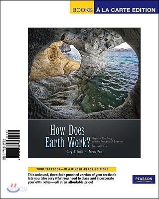 How Does Earth Work? Physical Geology and the Process of Science - 예스24