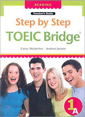 Step by Step TOEIC Bridge Reading 1A : Teacher's Guide - YES24