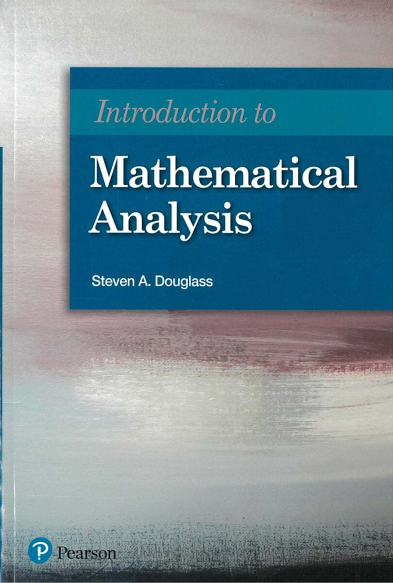 Introduction to Mathematical Analysis | Steven A. Douglass | Addison ...