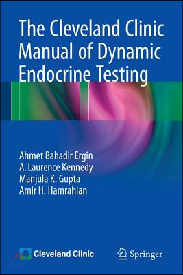 The Cleveland Clinic Manual of Dynamic Endocrine Testing - 예스24