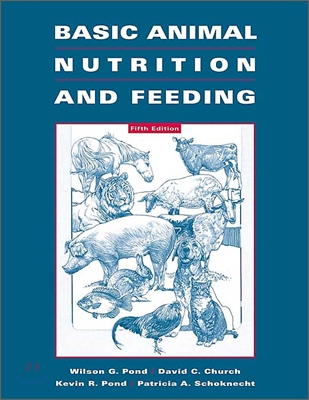 Basic Animal Nutrition and Feeding, 5/E - 예스24