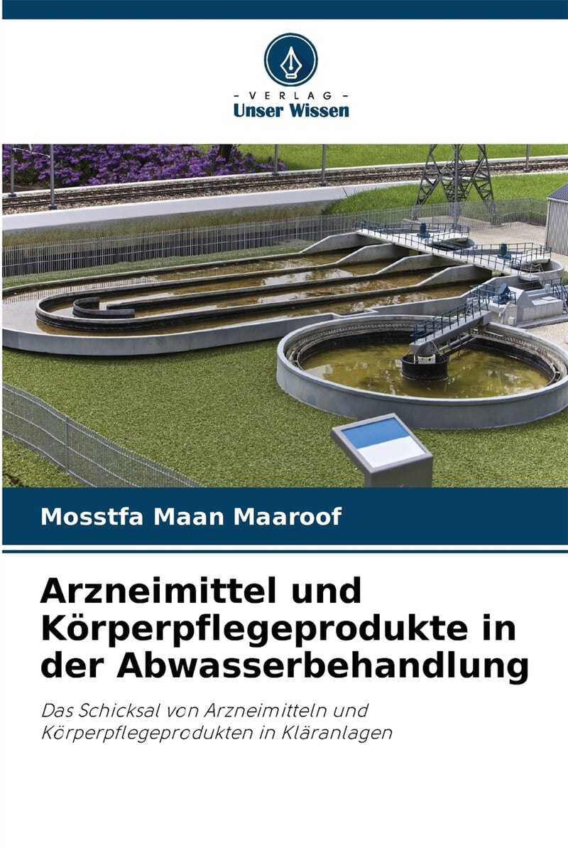 Arzneimittel und Korperpflegeprodukte in der Abwasserbehandlung ...