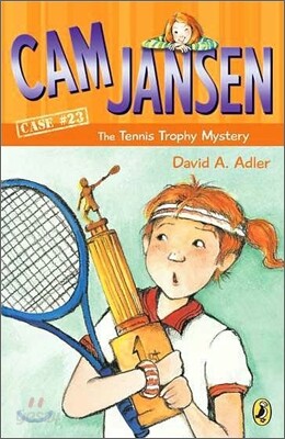 Cam Jansen #23 : the Tennis Trophy Mystery - 예스24