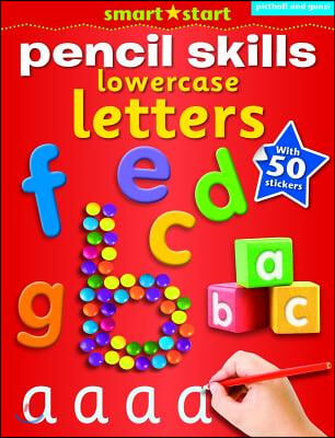 Smart Start Pencil Skills: Lowercase Letters - 예스24