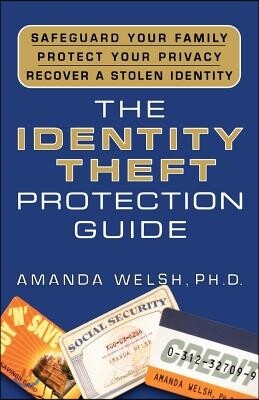 The Identity Theft Protection Guide: *Safeguard Your Family *Protect ...