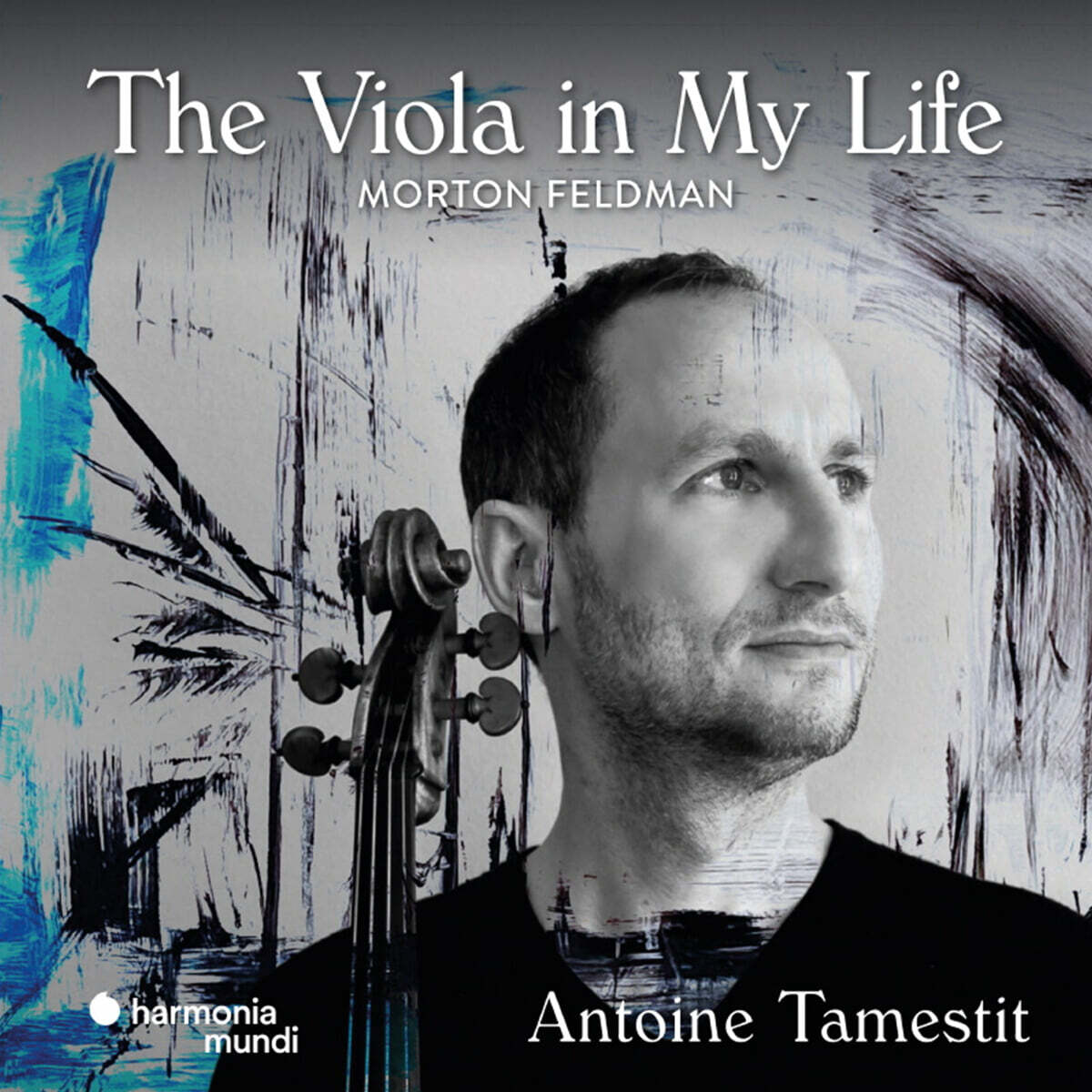 Antoine Tamestit 펠드먼: 내 인생의 비올라 (Feldman: The Viola in My Life ...