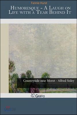 Humoresque - A Laugh on Life with a Tear Behind It - 예스24