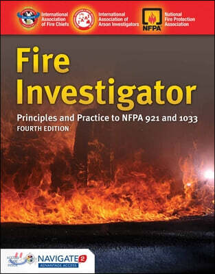 Fire Investigator: Principles and Practice to Nfpa 921 and Nfpa 1033 - 예스24