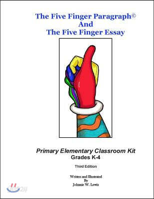 The Five Finger Paragraph(c) and The Five Finger Essay: Primary Elem ...