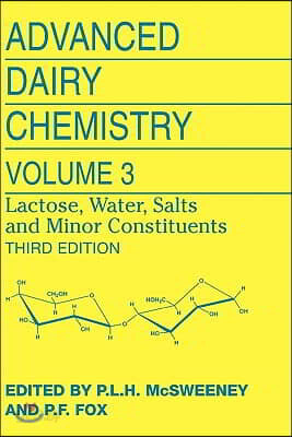 Advanced Dairy Chemistry: Volume 3: Lactose, Water, Salts and Minor ...