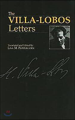 The Villa-Lobos Letters - 예스24
