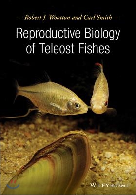 Reproductive Biology of Teleost Fishes - 예스24