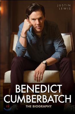 Benedict Cumberbatch - The Biography - 예스24