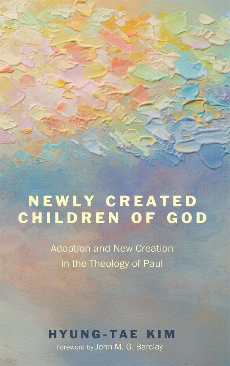 Newly Created Children of God | Hyung-tae Kim | Wipf and Stock ...