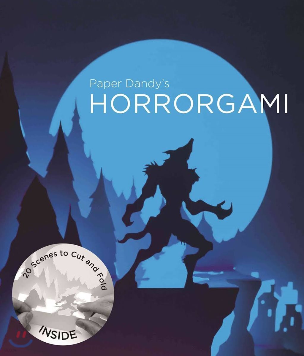 Paper Dandy's Horrorgami: 20 Gruesome Scenes to Cut and Fold | Hagan ...