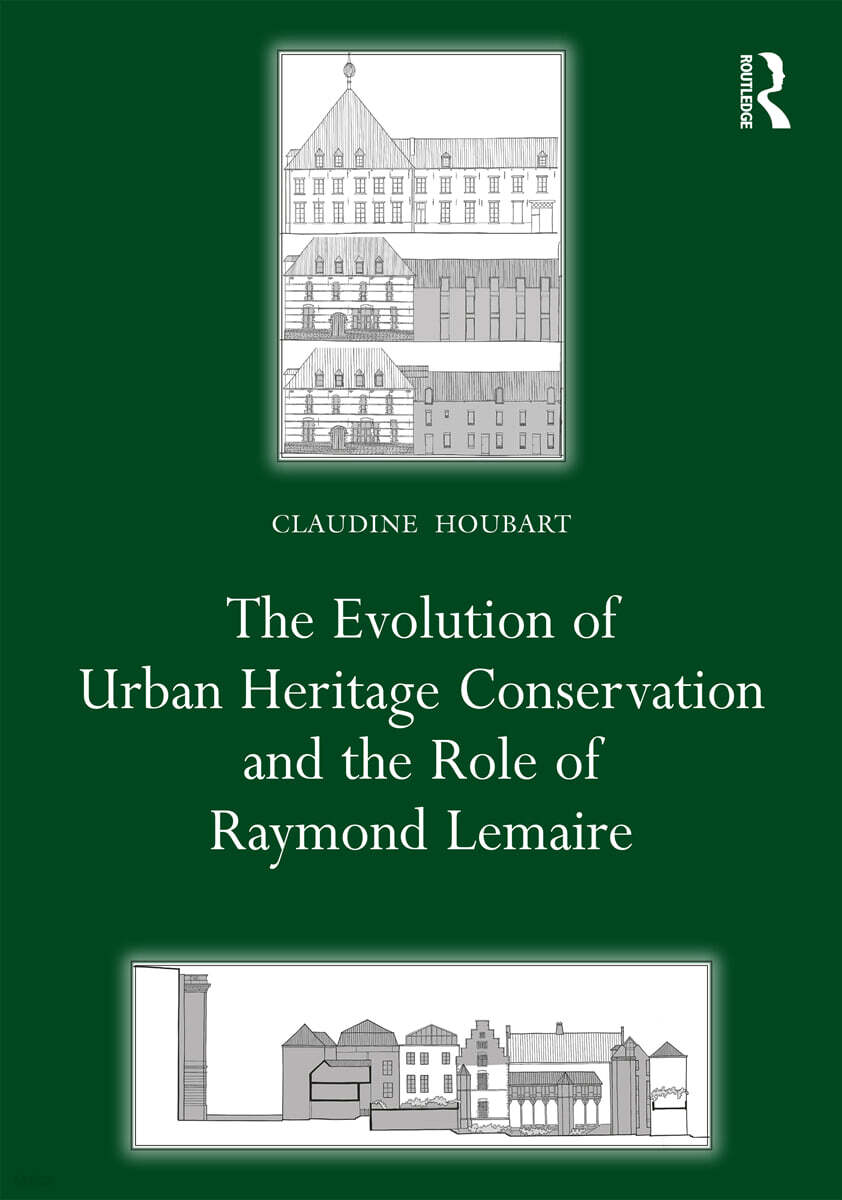 Evolution of Urban Heritage Conservation and the Role of Raymond ...