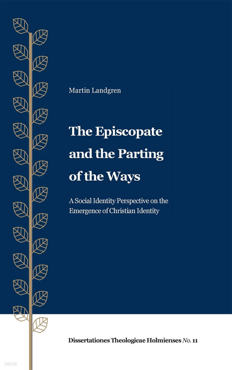 The Episcopate and the Parting of the Ways | Martin Landgren | Wipf and ...