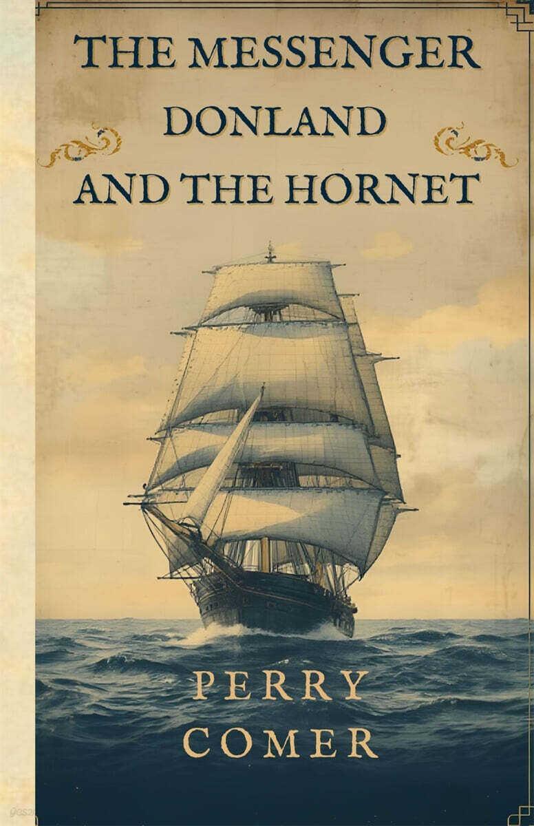 The Messenger - Donland and The Hornet | Perry Comer | paccom - 예스24
