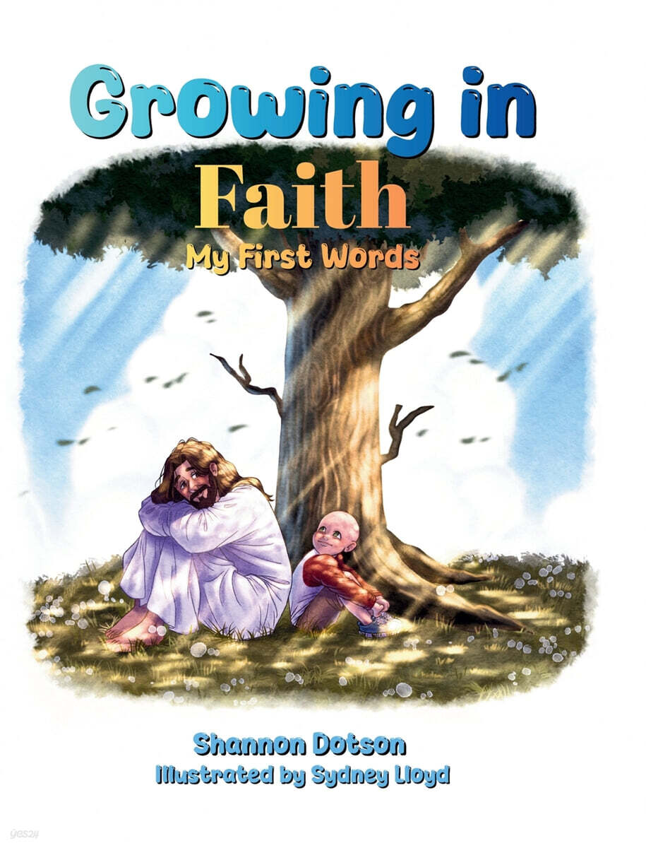 Growing in Faith | Shannon Dotson | Publishing Services Consortium, LLC ...