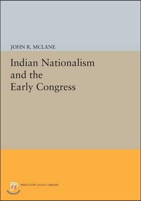 Indian Nationalism and the Early Congress - 예스24