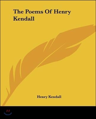The Poems Of Henry Kendall - 예스24