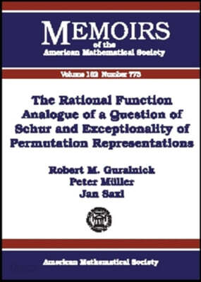 The Rational Function Analogue of a Question of Schur and Exceptionality of Permutation ...