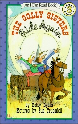 [I Can Read] Level 3-28 : The Golly Sisters Ride Again - 예스24