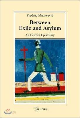 Between Exile and Asylum - 예스24