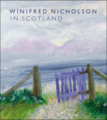 Winifred Nicholson in Scotland | Strang | Antique Collectors Club Ltd ...