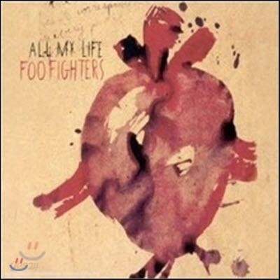 Foo fighter / All My Life (Single/수입/미개봉) - 예스24