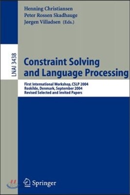 Constraint Solving and Language Processing: First International ...