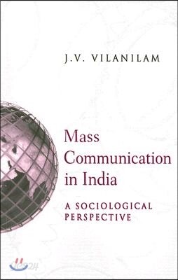 Mass Communication in India: A Sociological Perspective - 예스24