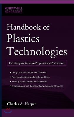 Handbook of Plastics Technologies: The Complete Guide to Properties and ...