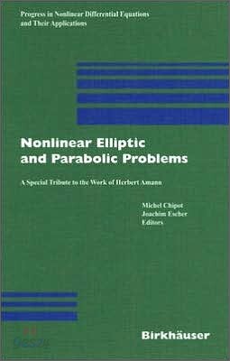 Nonlinear Elliptic and Parabolic Problems: A Special Tribute to the ...