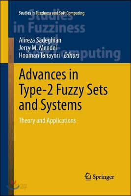 Advances in Type-2 Fuzzy Sets and Systems: Theory and Applications - 예스24