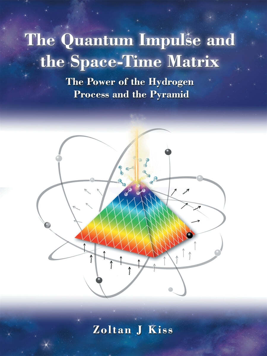 The Quantum Impulse and the Space-Time Matrix: The Power of the ...
