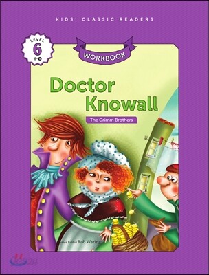 Kids' Classic Readers Level 6-9 : Doctor Knowall Workbook - 예스24
