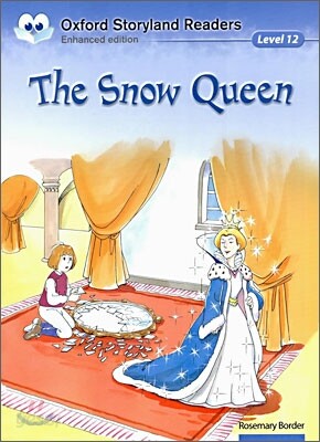 Oxford Storyland Readers Level 12 : The Snow Queen - 예스24