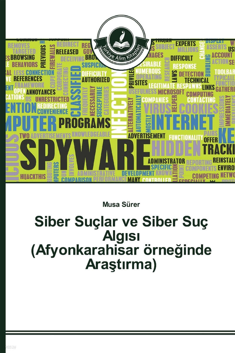 Siber Suclar ve Siber Suc Algısı (Afyonkarahisar orne?inde Ara?tırma ...