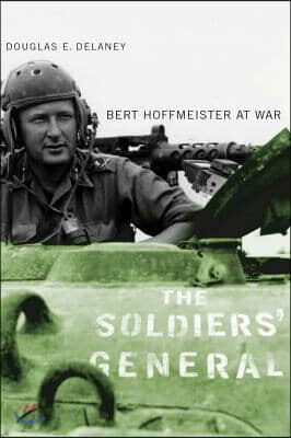 The Soldiers' General: Bert Hoffmeister at War - 예스24