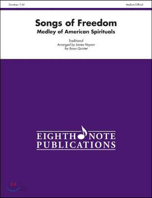 Songs of Freedom: Medley of American Spirituals, Score & Parts - 예스24