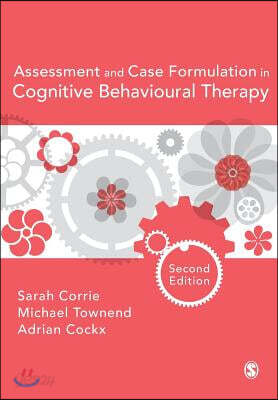 Assessment and Case Formulation in Cognitive Behavioural Therapy - 예스24